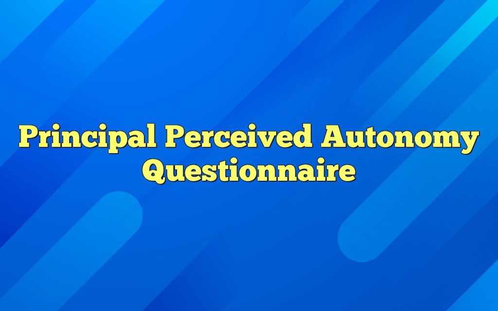 Principal Perceived Autonomy Questionnaire