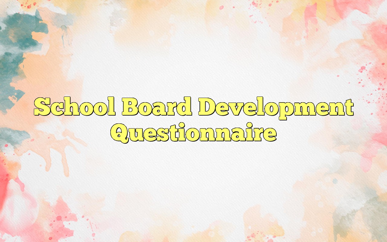 School Board Development Questionnaire