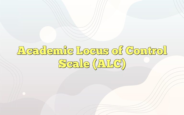 Academic Locus Of Control Scale (ALC)