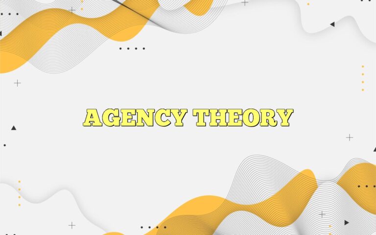 AGENCY THEORY Definition & Meaning