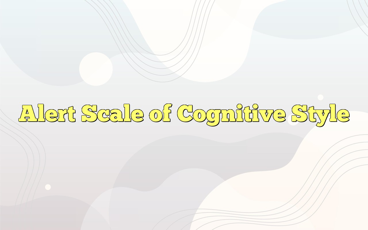 Alert Scale Of Cognitive Style