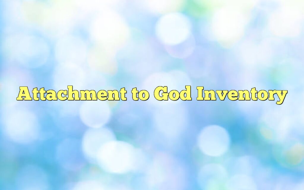Attachment To God Inventory
