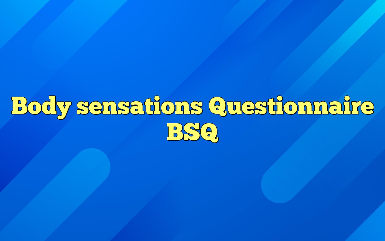Body Sensations Questionnaire BSQ