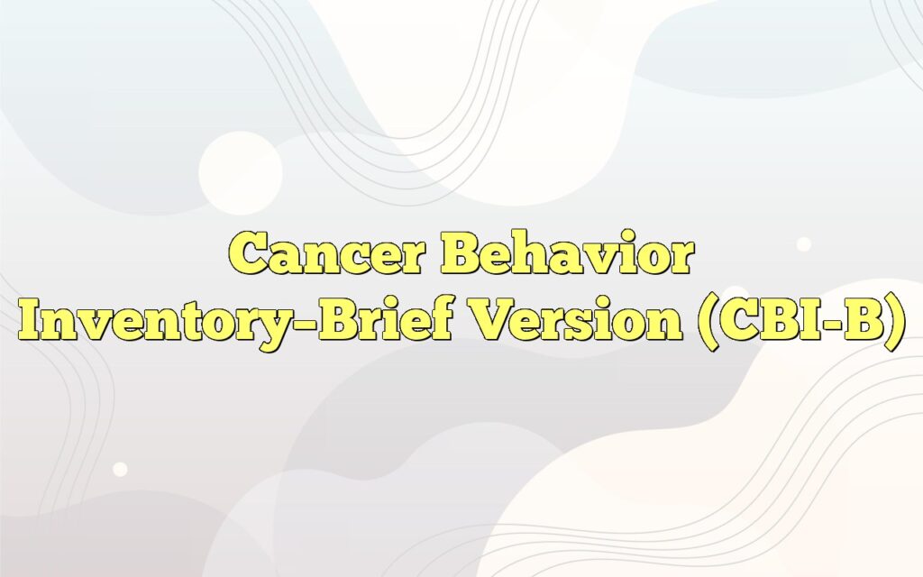 Cancer Behavior Inventory–Brief Version (CBI-B)