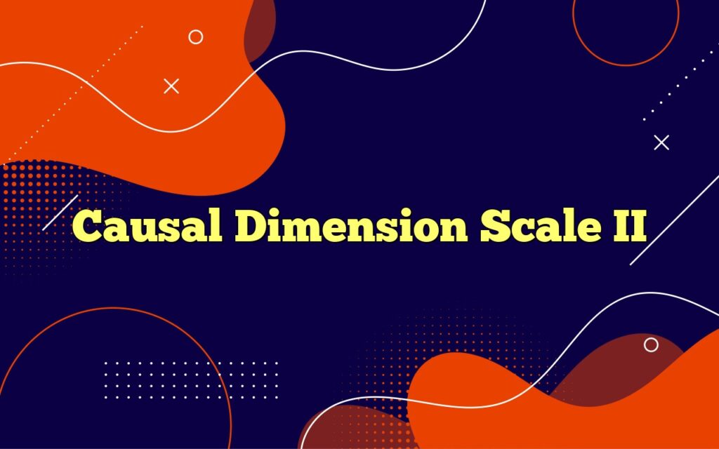 Causal Dimension Scale II