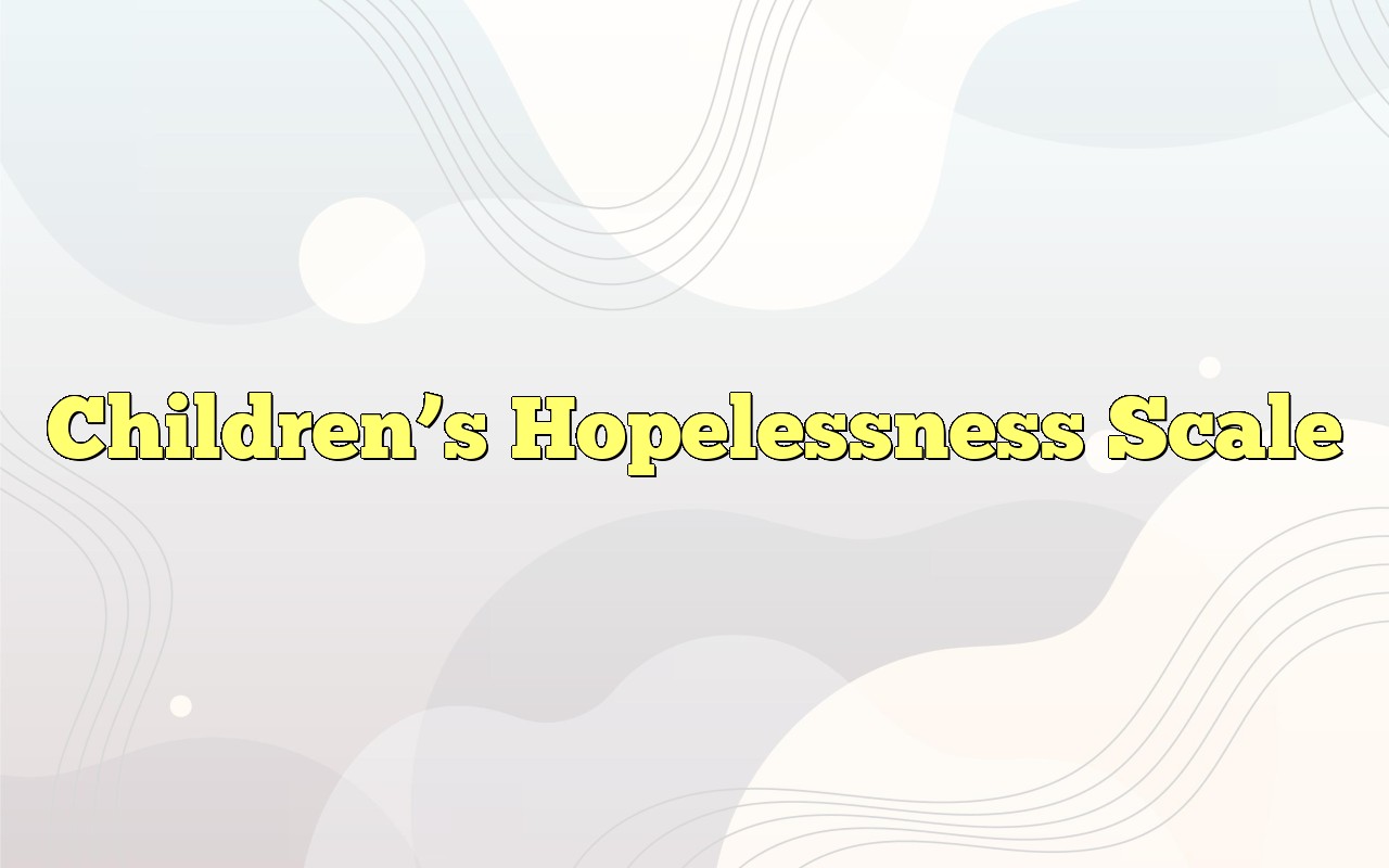 Children's Hopelessness Scale