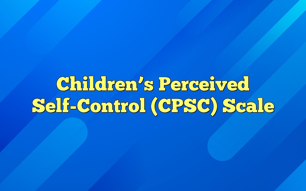 Children’s Perceived Self-Control (CPSC) Scale