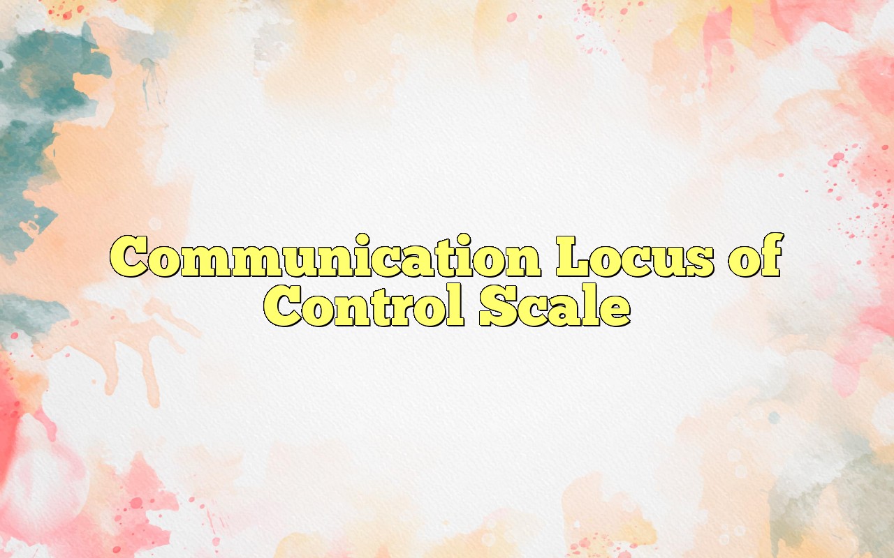Communication Locus Of Control Scale