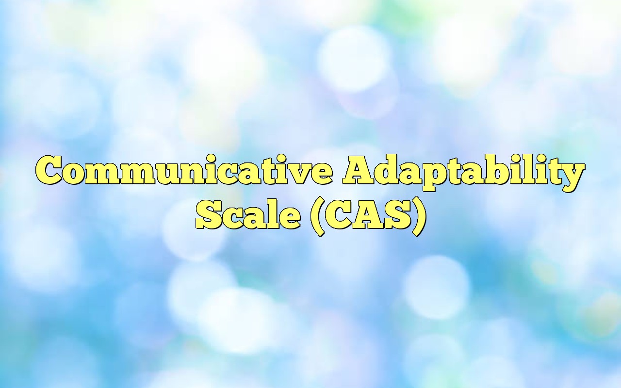 Communicative Adaptability Scale (CAS)