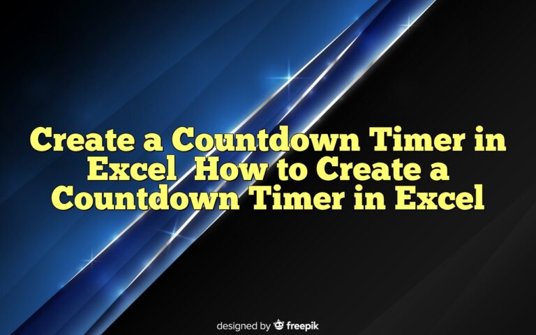 Create A Countdown Timer In Excel How To Create A Countdown Timer In Excel