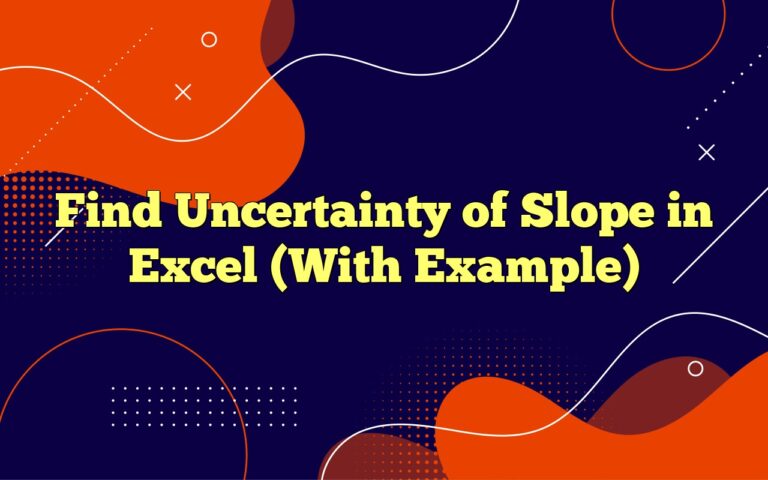 Find Uncertainty Of Slope In Excel (With Example)