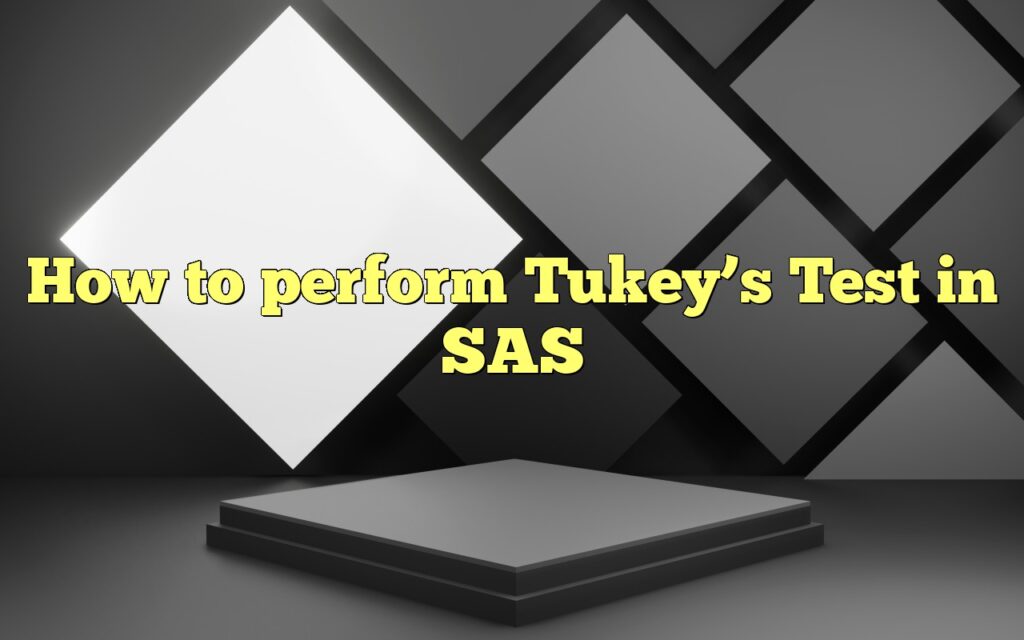 How To Perform Tukey’s Test In SAS