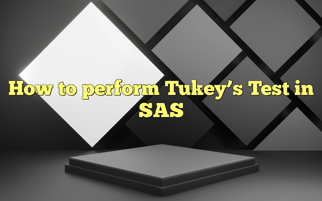 How To Perform Tukey’s Test In SAS
