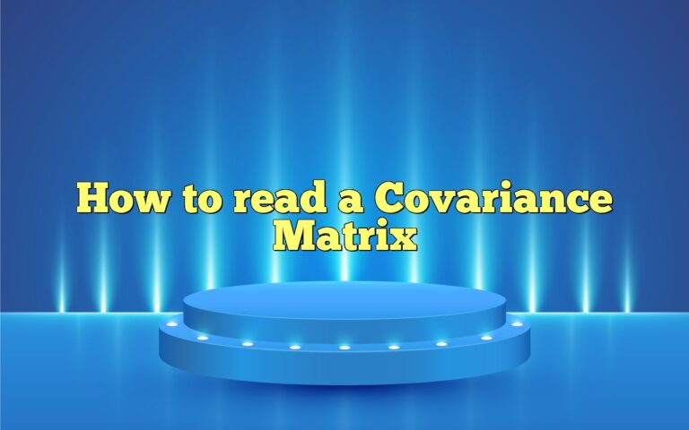 How To Read A Covariance Matrix