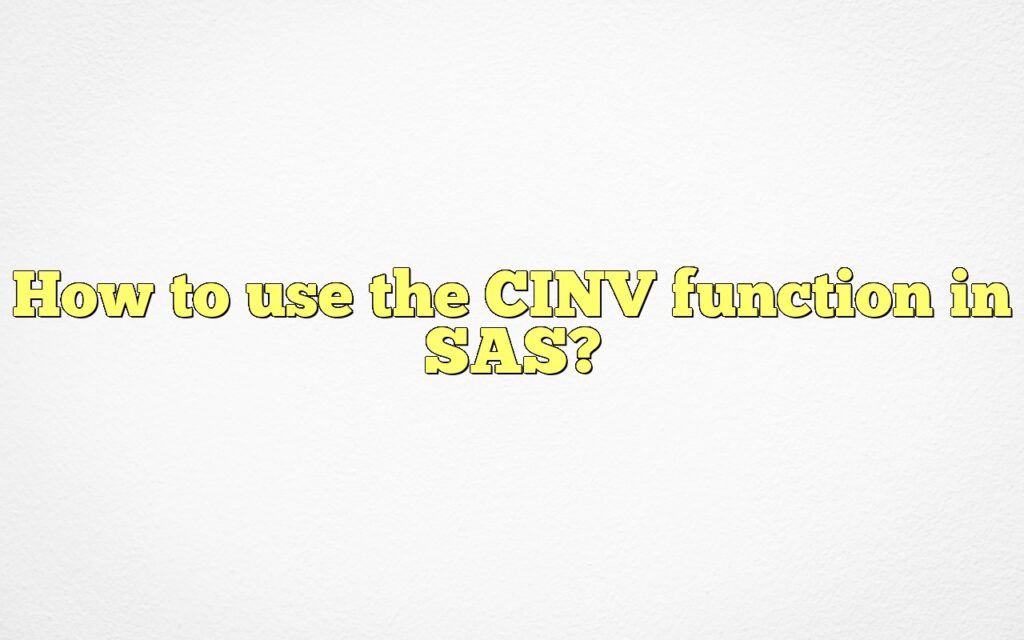 How To Use The CINV Function In SAS?