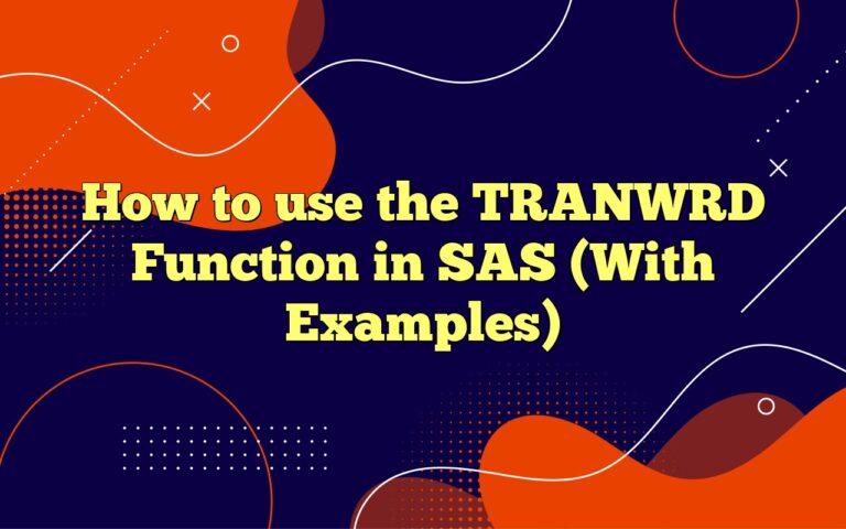 How To Use The TRANWRD Function In SAS (With Examples)