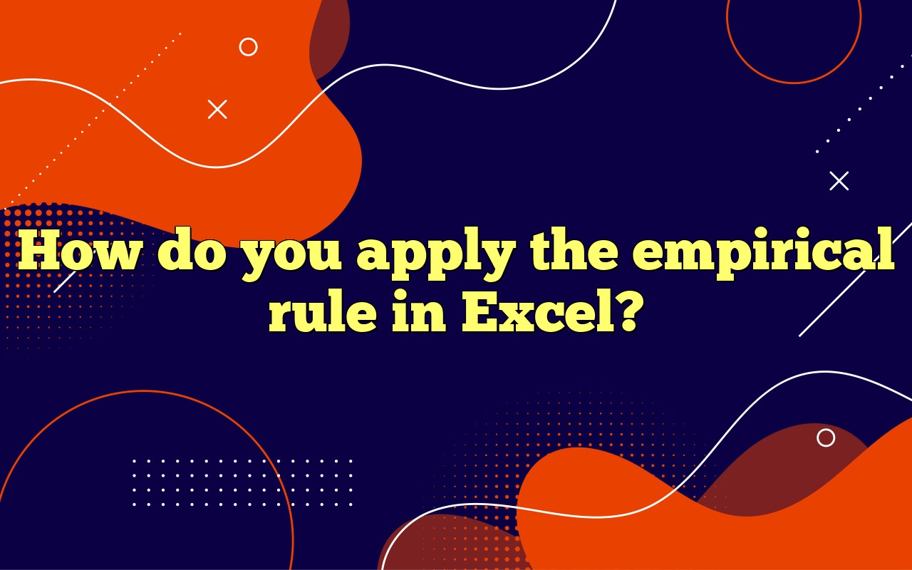 How Do You Apply The Empirical Rule In Excel 