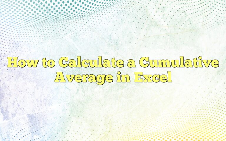 How To Calculate A Cumulative Average In Excel