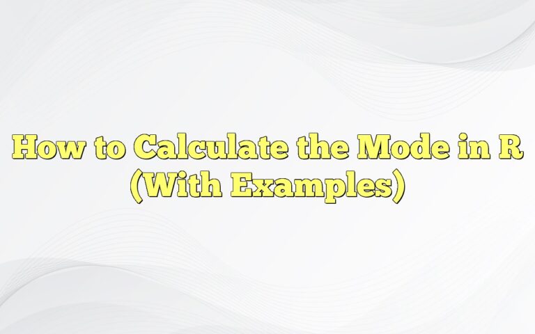 How To Calculate The Mode In R With Examples