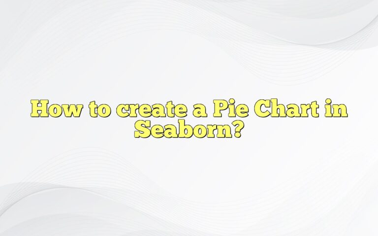 How To Create A Pie Chart In Seaborn?