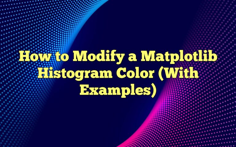 How To Modify A Matplotlib Histogram Color (With Examples)