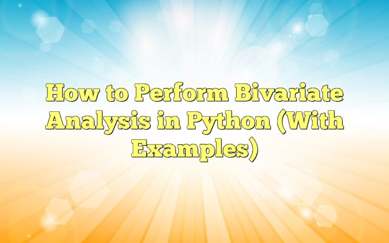 How To Perform Bivariate Analysis In Python (With Examples)