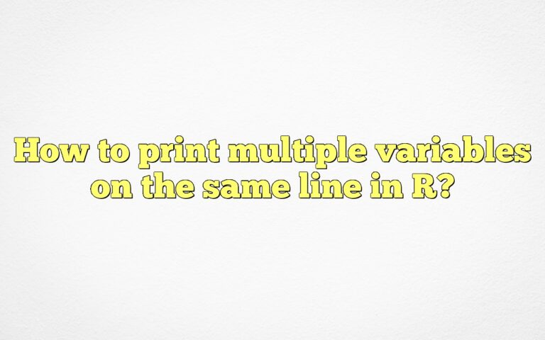 How To Print Multiple Variables On The Same Line In R?