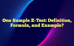 How To Perform One Sample Z-Test: Definition, Formula, And Example?