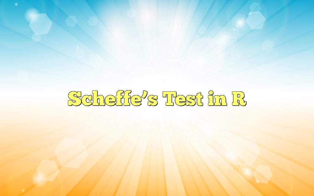 Scheffe’s Test In R