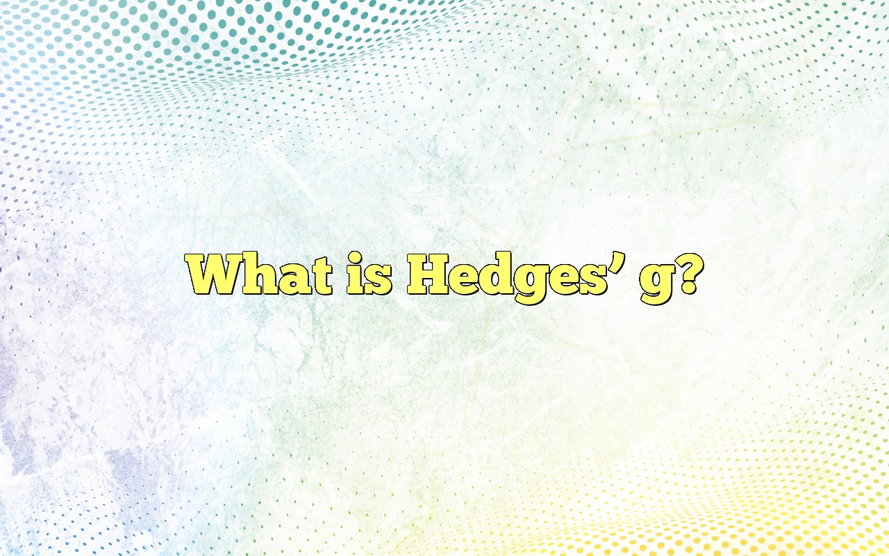 How To Calculate Hedges' G: A Step-by-Step Guide