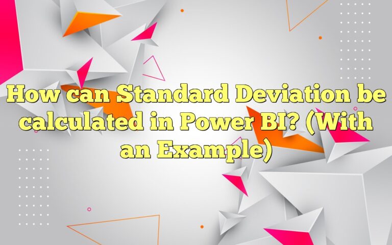 How Can Standard Deviation Be Calculated In Power Bi With An Example 1669