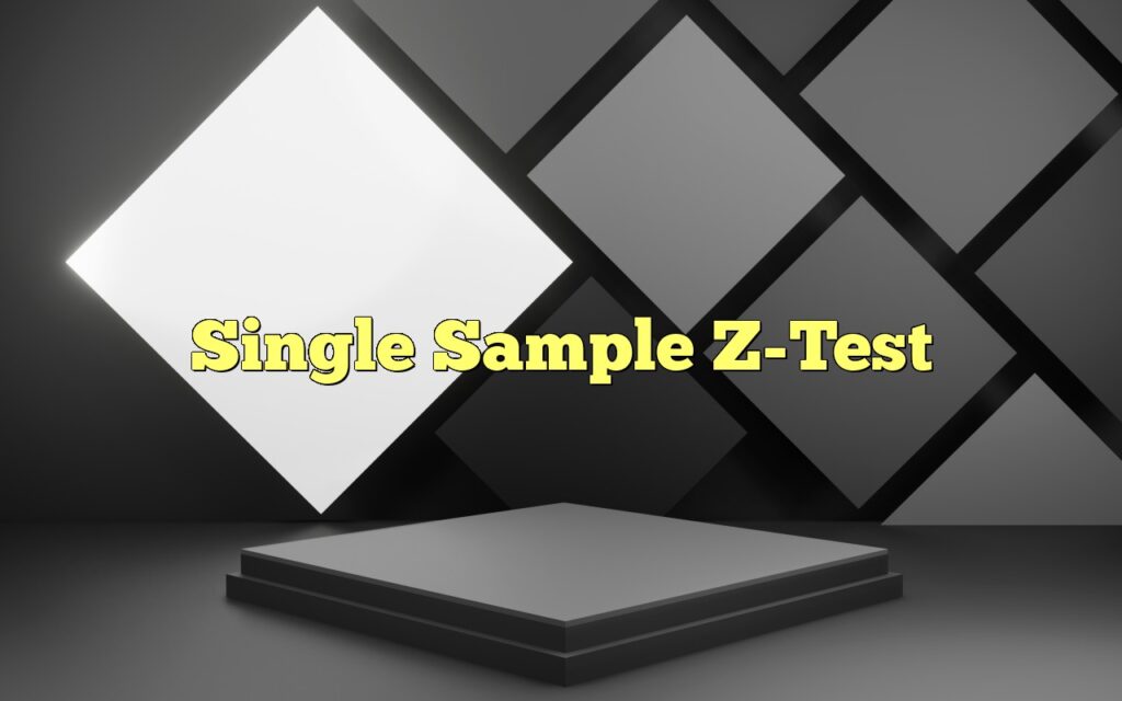 Single Sample Z-Test
