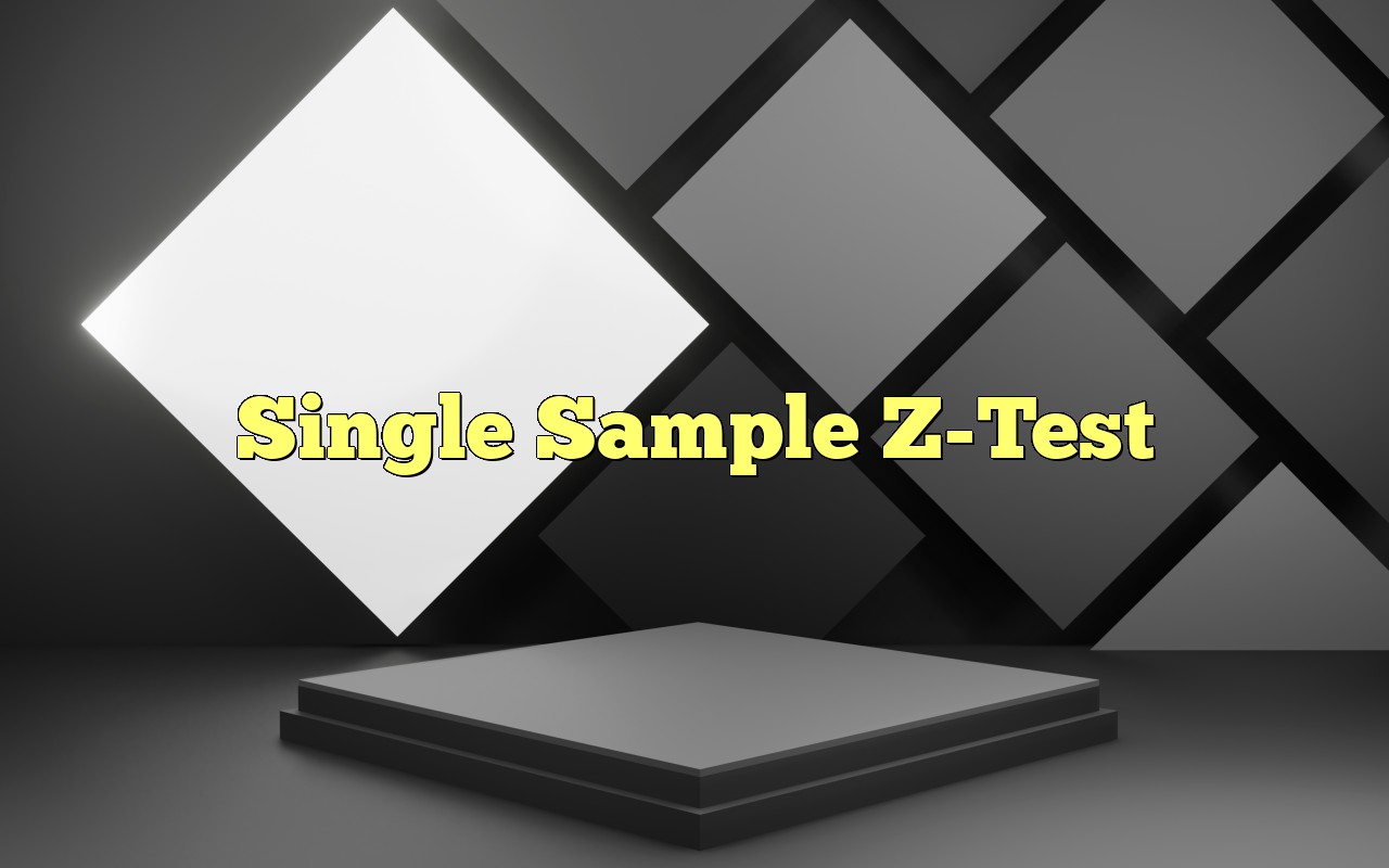 Single Sample Z-Test