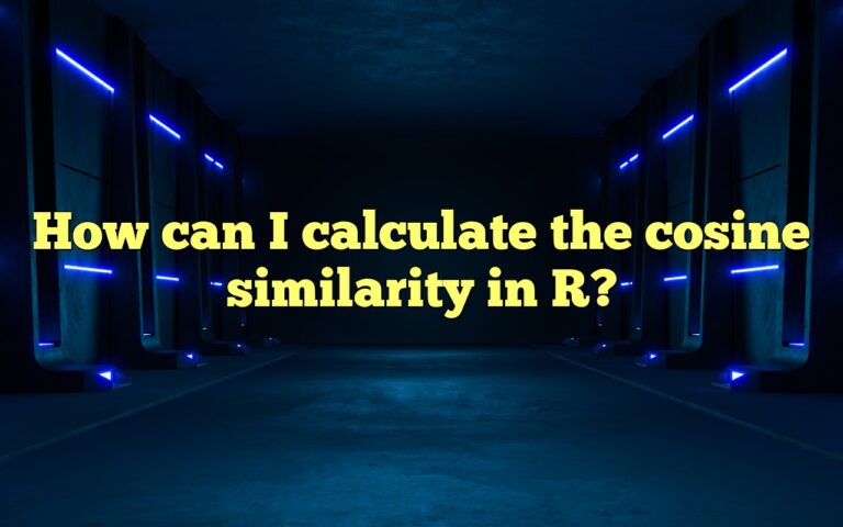 How Can I Calculate The Cosine Similarity In R?