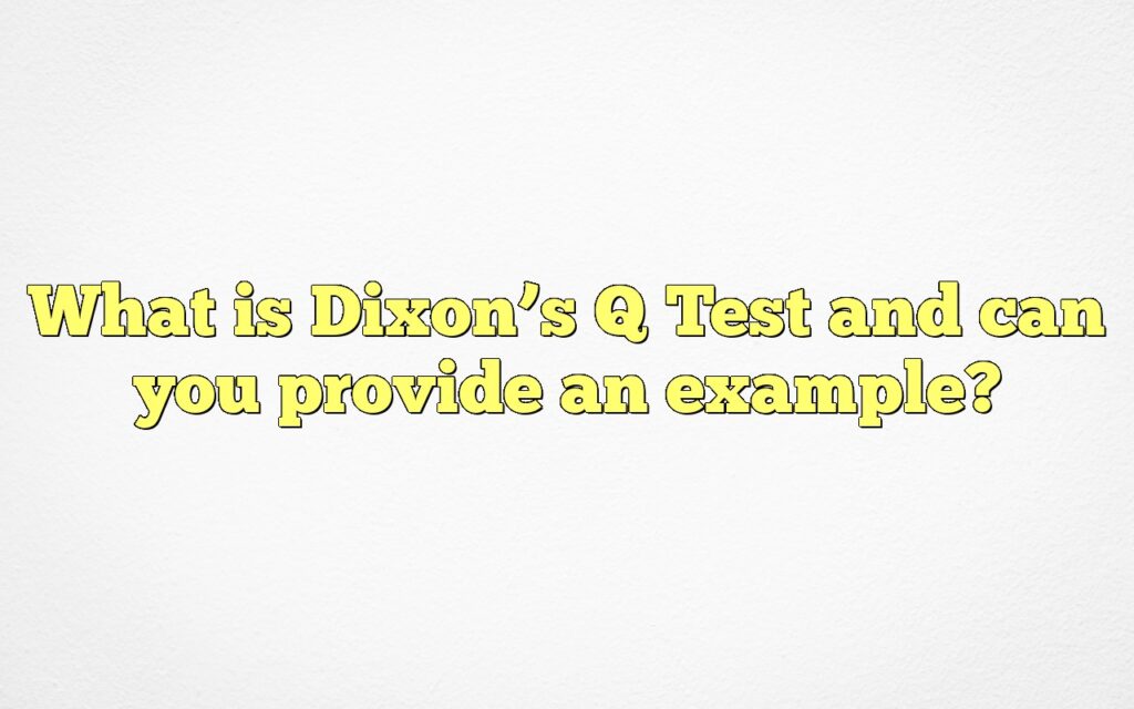 What Is Dixon's Q Test And Can You Provide An Example?
