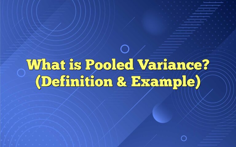 What Is Pooled Variance? (Definition & Example)
