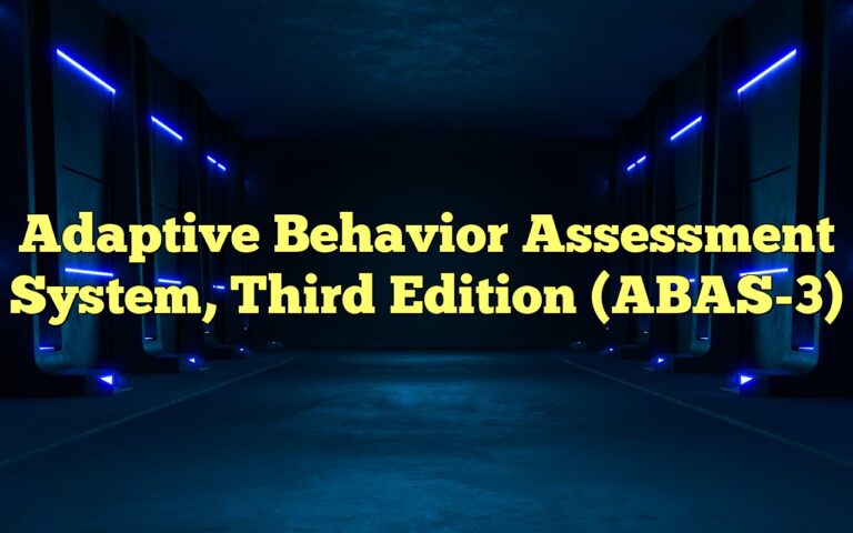 Adaptive Behavior Assessment System, Third Edition (ABAS-3)