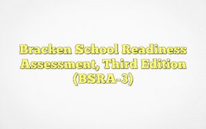 Bracken School Readiness Assessment, Third Edition (BSRA-3)
