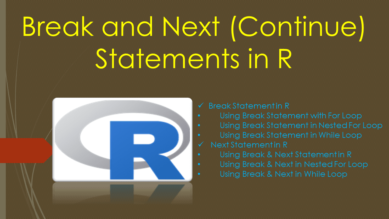 What Are The Uses And Differences Between The "break" And "next" (continue) Statements In R?