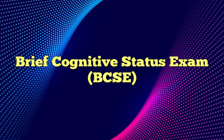 Brief Cognitive Status Exam (BCSE)