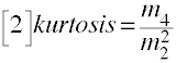 "What's The Significance Of The Various Formulas For Calculating Kurtosis?"