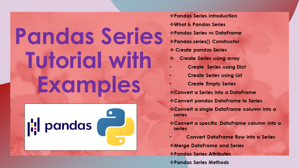 How Can I Learn About Pandas Series With Examples?