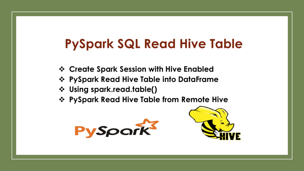How Can I Use PySpark To Read Data From A Hive Table In SQL?