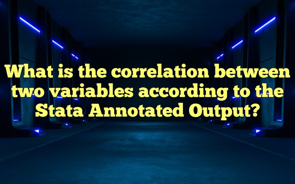 What Is The Correlation Between Two Variables According To The Stata ...
