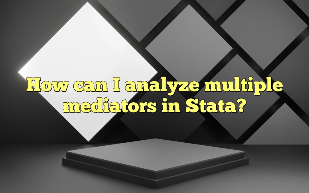 How Can I Analyze Multiple Mediators In Stata?