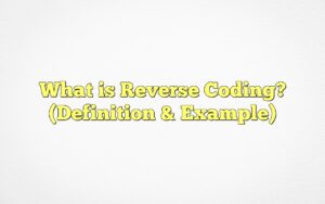 What Is Reverse Coding?