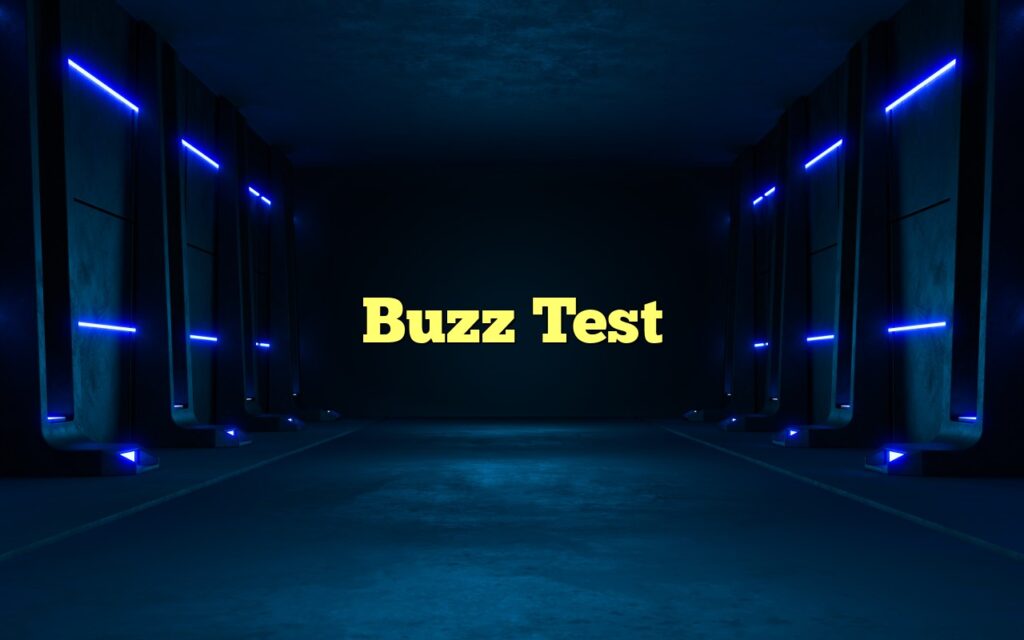 Buzz Test