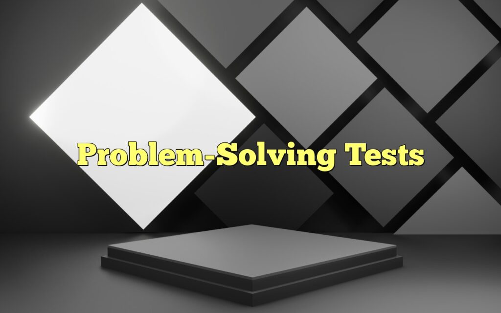 Problem-Solving Tests
