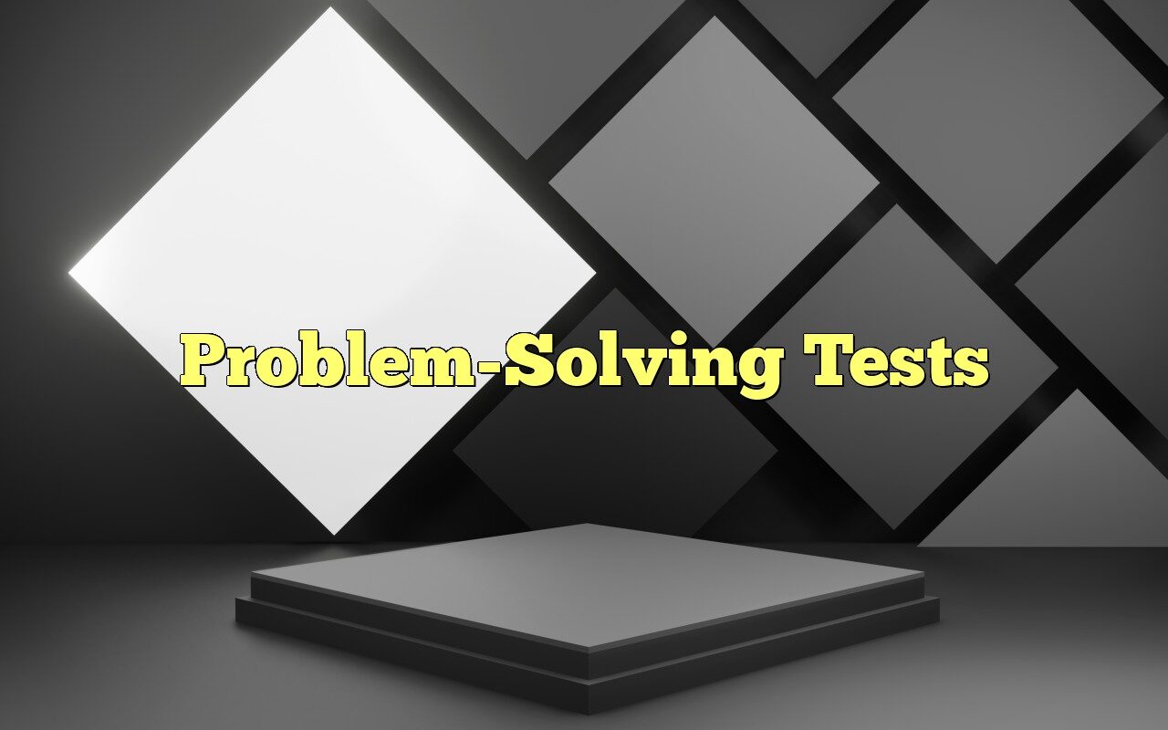 Problem-Solving Tests