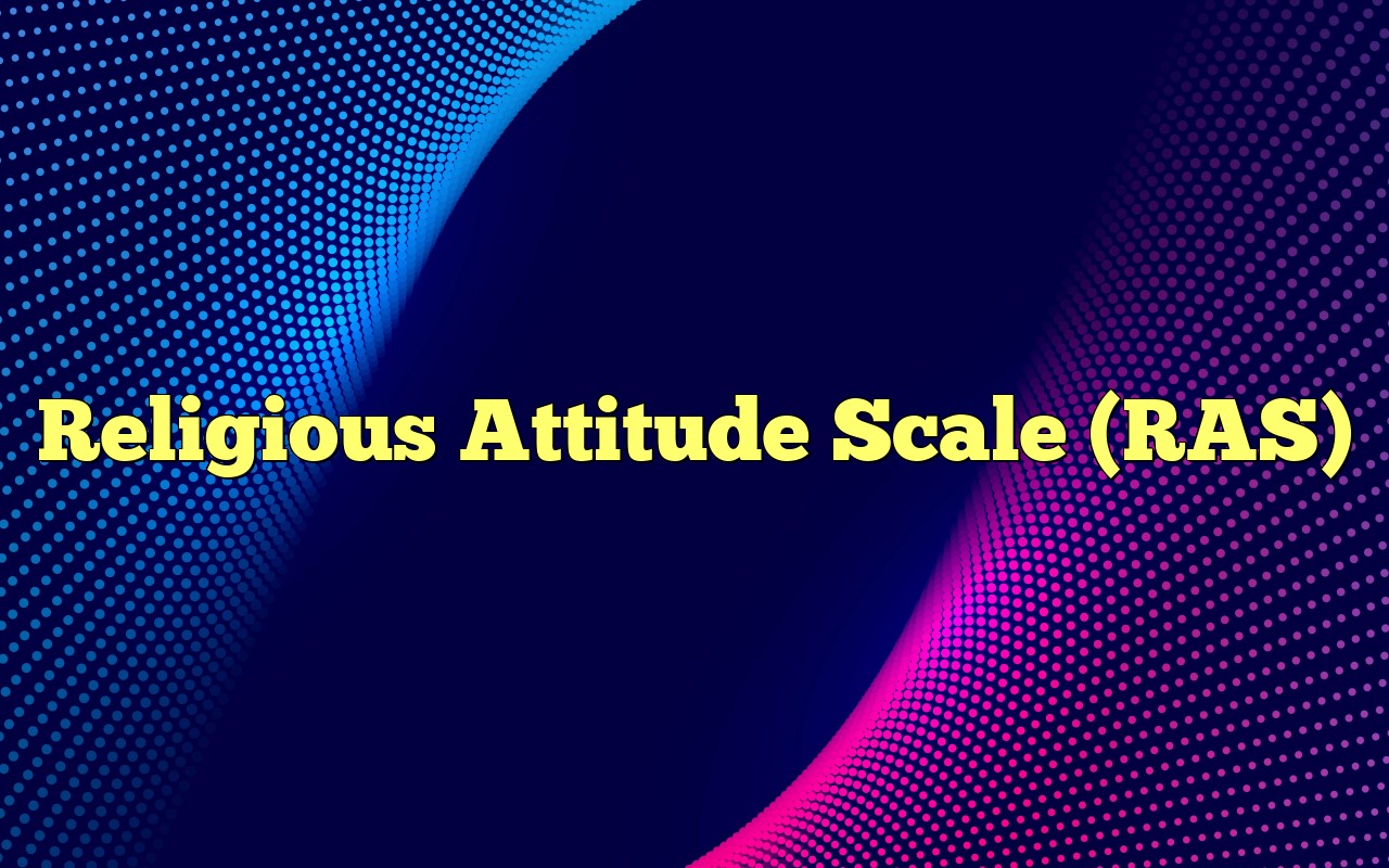 Religious Attitude Scale (RAS)